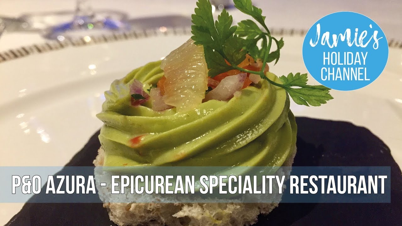 P&O Cruises Azura - The Epicurean - Speciality Restaurant - YouTube