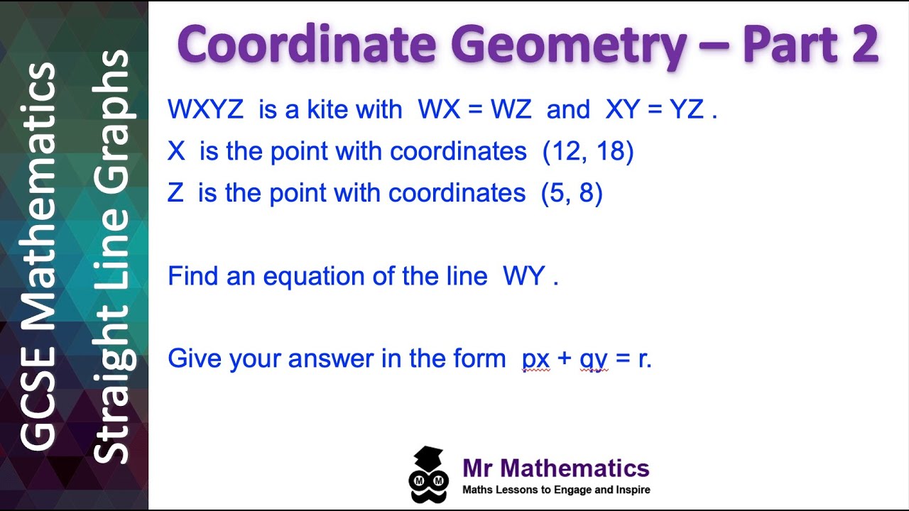 Coordinate Geometry with Straight Line Graphs Part 2 | Mr Mathematics ...