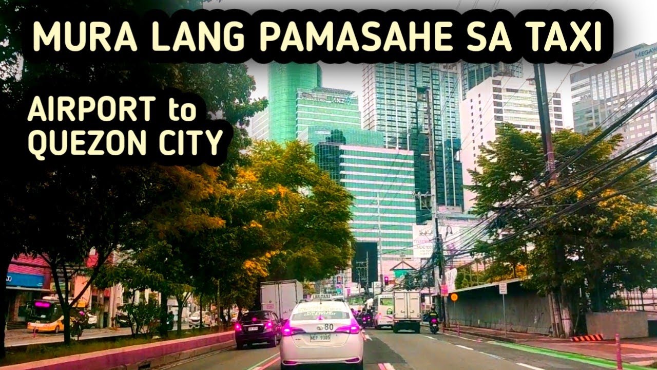 RIDING A TAXI IN MANILA AIRPORT TO PROJECT 6 QUEZON CITY - YouTube