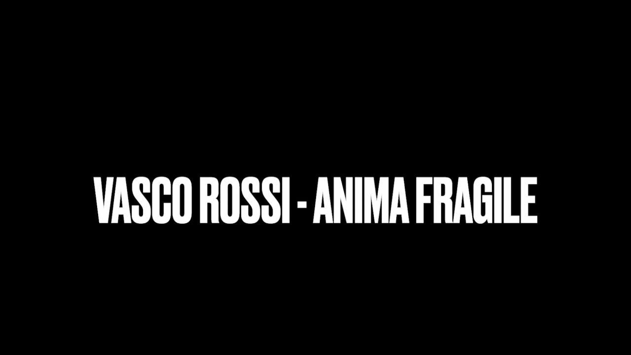 Vasco Rossi - Anima Fragile (cover piano e voce) - YouTube