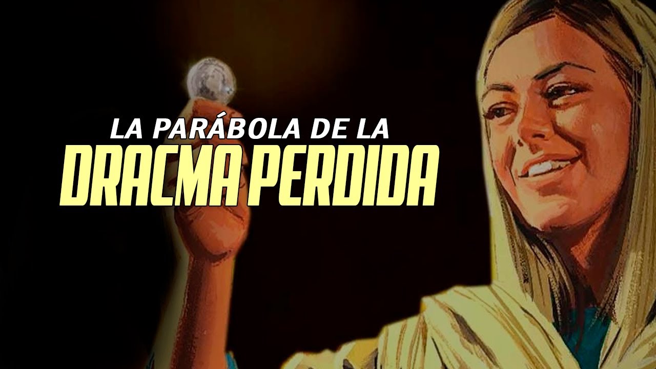 LA PARÁBOLA DE LA MONEDA (DRACMA) PERDIDA: DESCUBRE LA SIGNIFICACIÓN DE ...