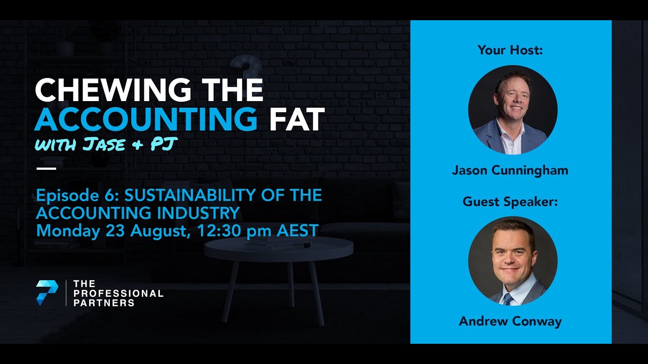 Chewing The Accounting Fat, Ep#6 | Andrew Conway | IPA | SUSTAINABILITY ...