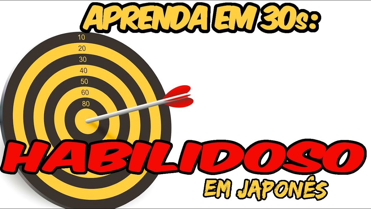 Habilidoso - Aprenda Japonês em 30 Segundos #240 - YouTube