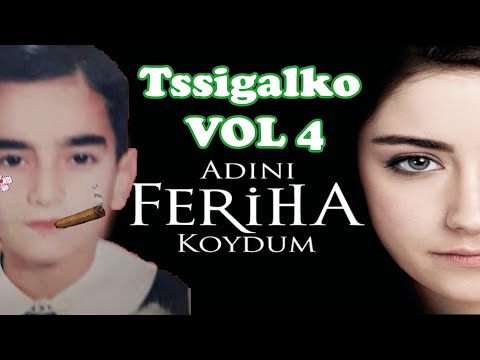 Tssigalko Adını Feriha Koydum İzliyor Vol 4