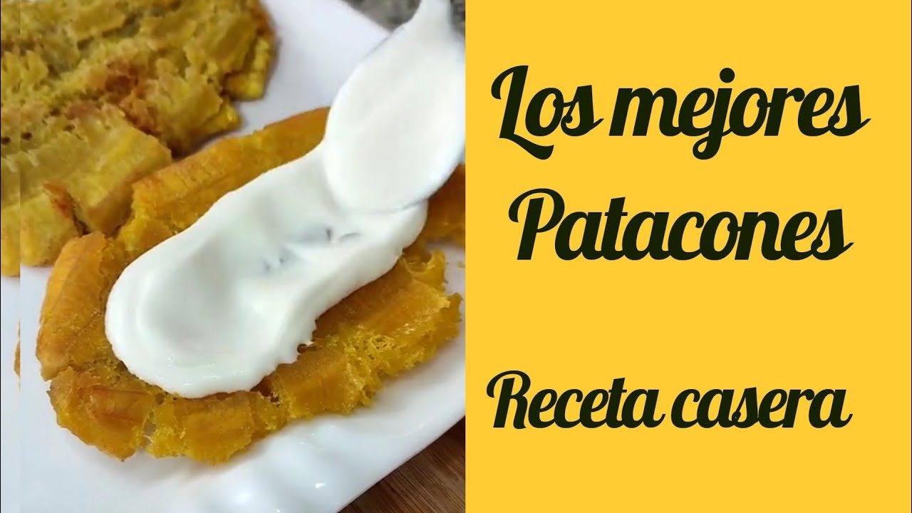 El secreto para unos patacones crocantes / Receta de Patacones ...