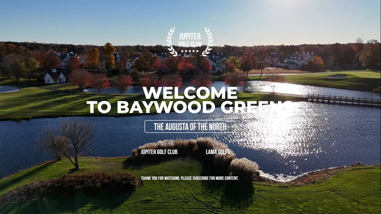 "The Augusta of the North" Baywood Greens Golf course - BEST OF ...