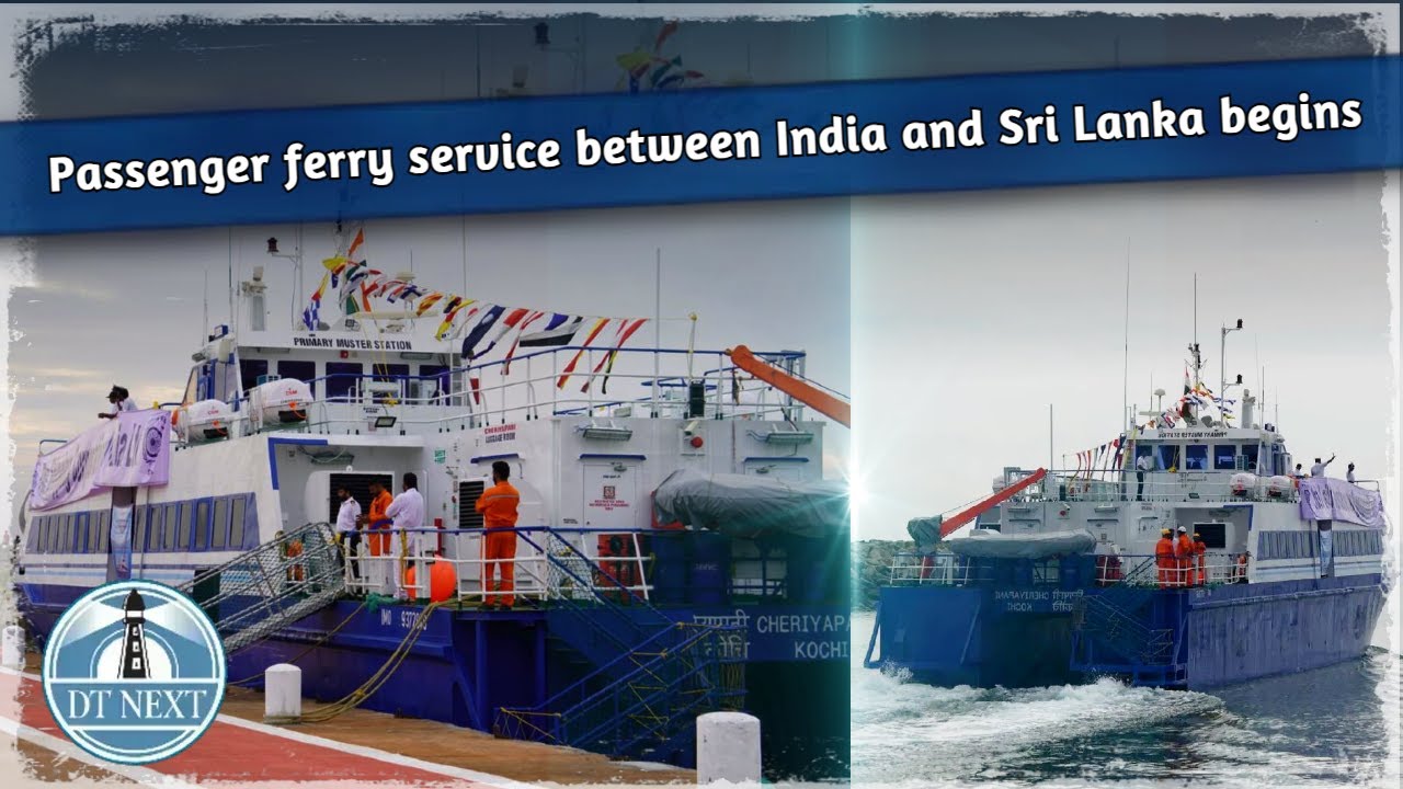 Passenger ferry service between India and Sri Lanka begins | DT Next ...