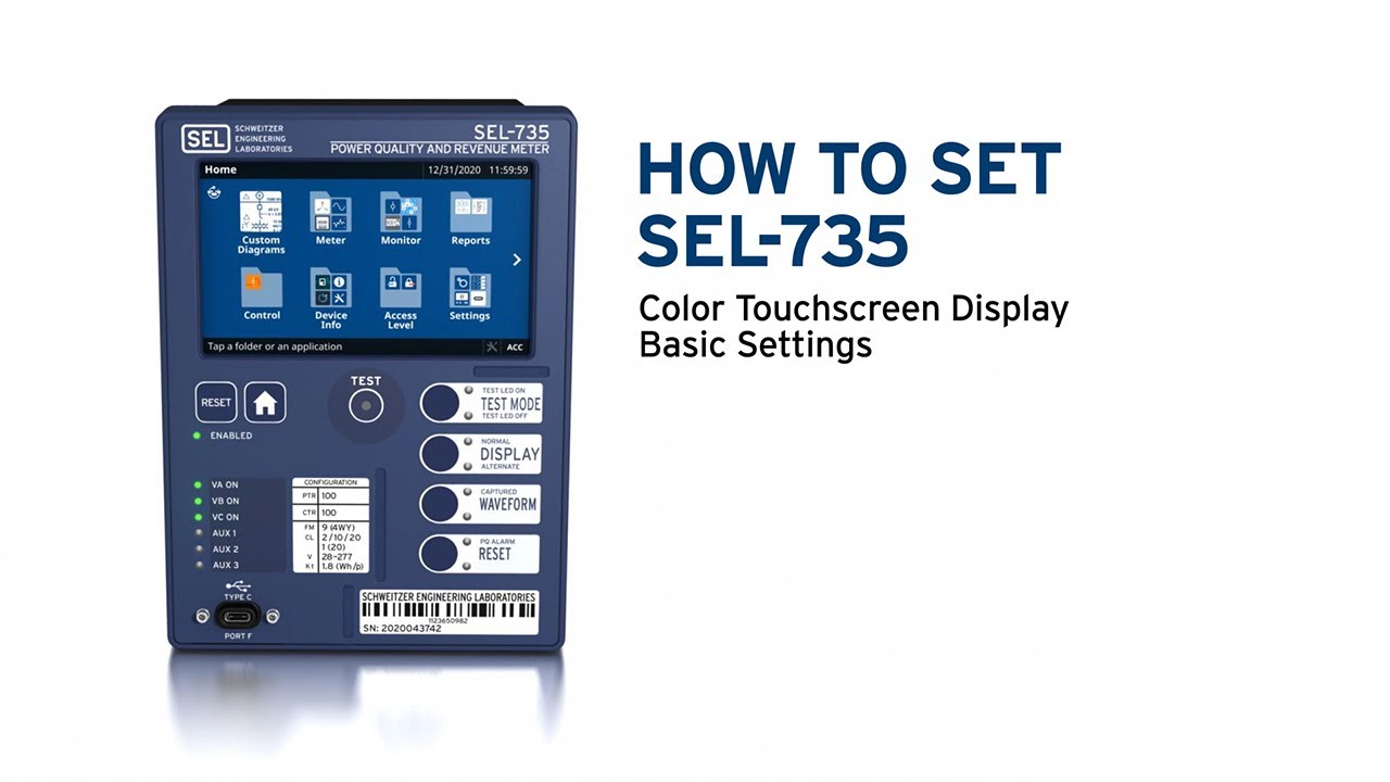 How To Set the SEL-735 With Color Touchscreen Display-Basic Settings ...