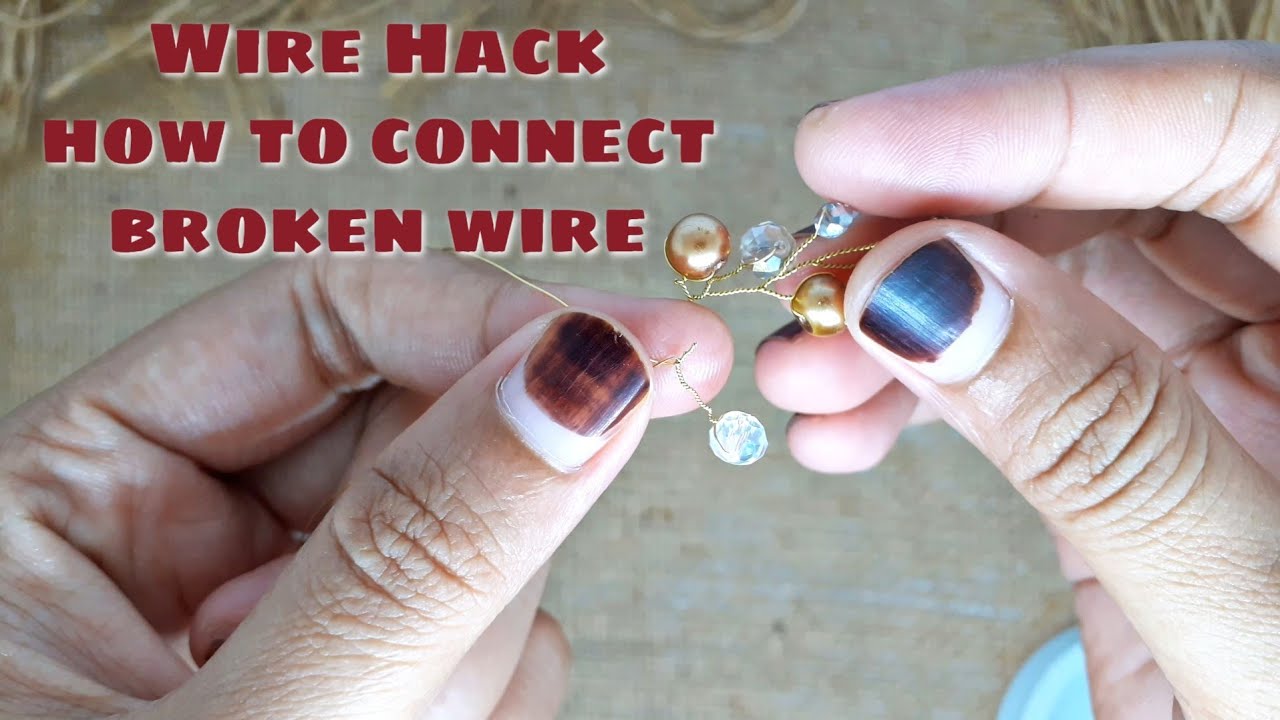 Wire craft hack /how to connect broken wire / cara menyambung kawat ...
