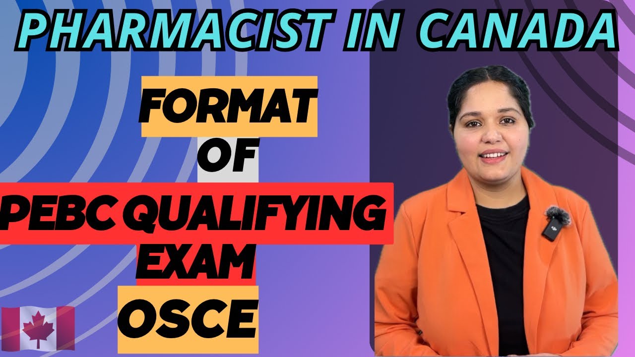 Format of PEBC Qualifying Exam OSCE | pharmacist in Canada | Canada ...