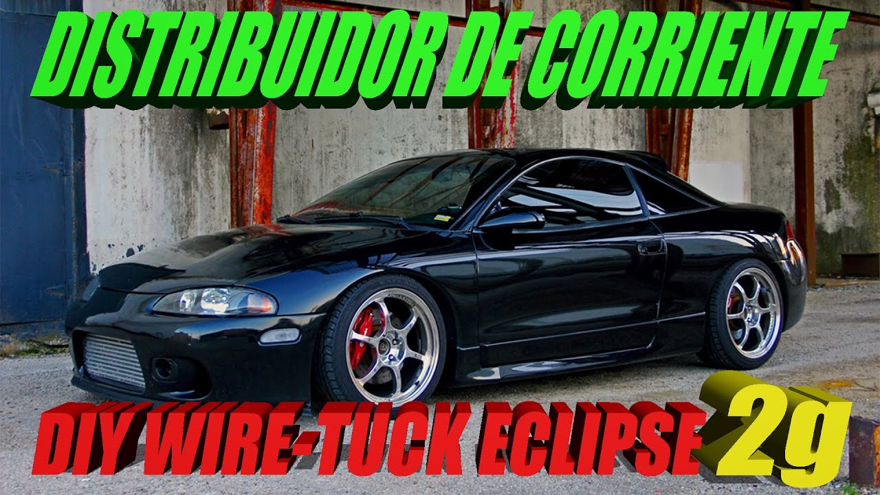 DISTRIBUIDOR DE CORRIENTE l WIRE TUCK l eclipse 2g - YouTube