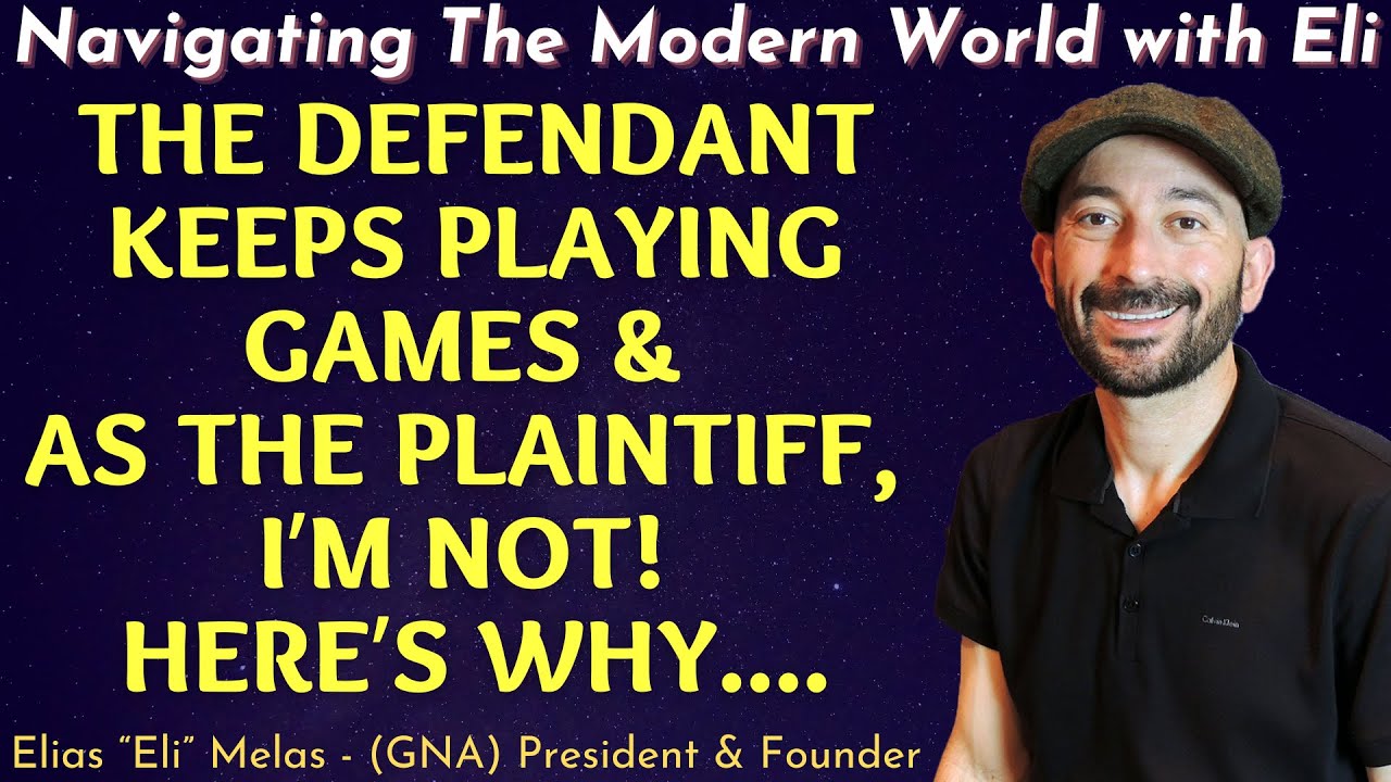 The Defendant Keeps Playing Games & As The Plaintiff, I'm Not! Here's ...