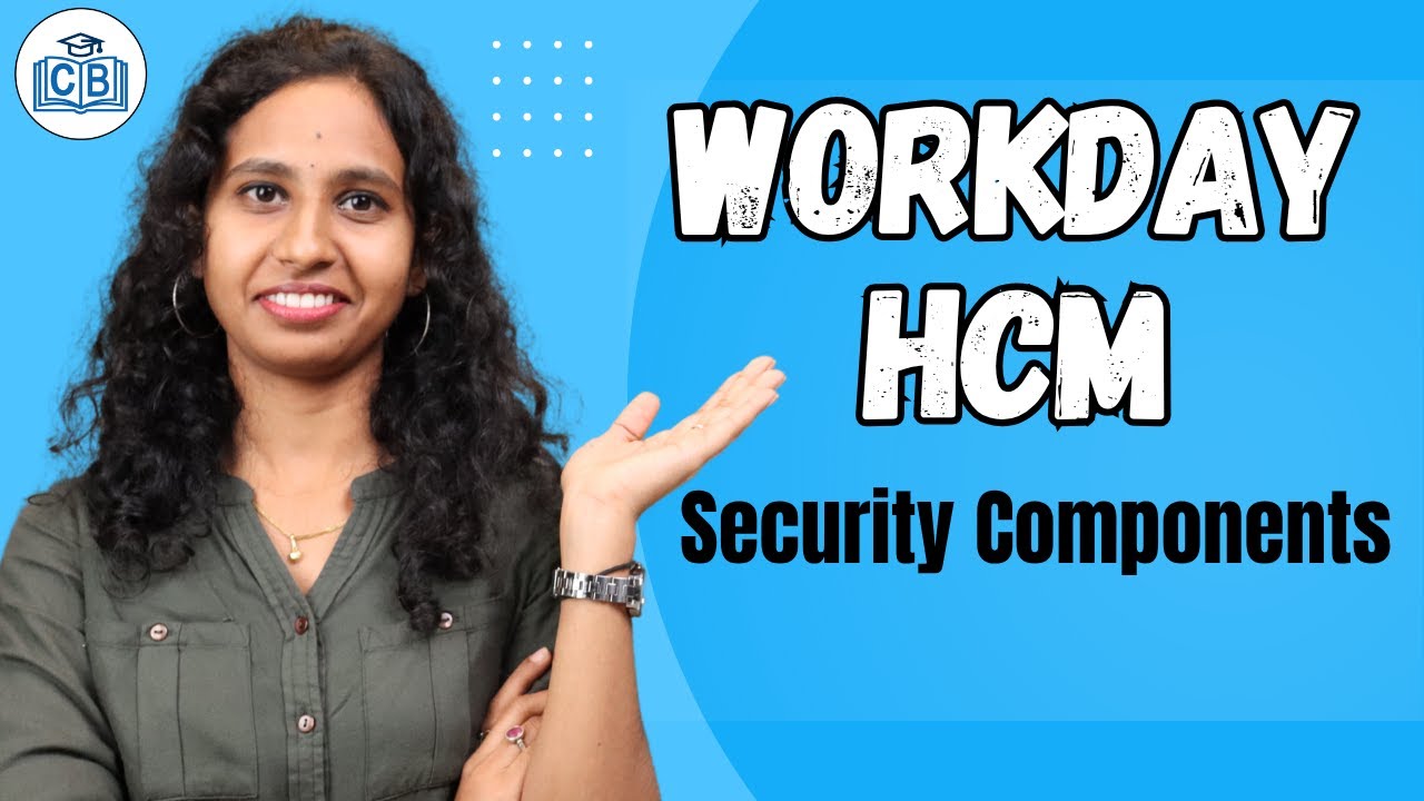 Workday HCM Security Components | Workday HCM Tutorial | Workday HCM ...