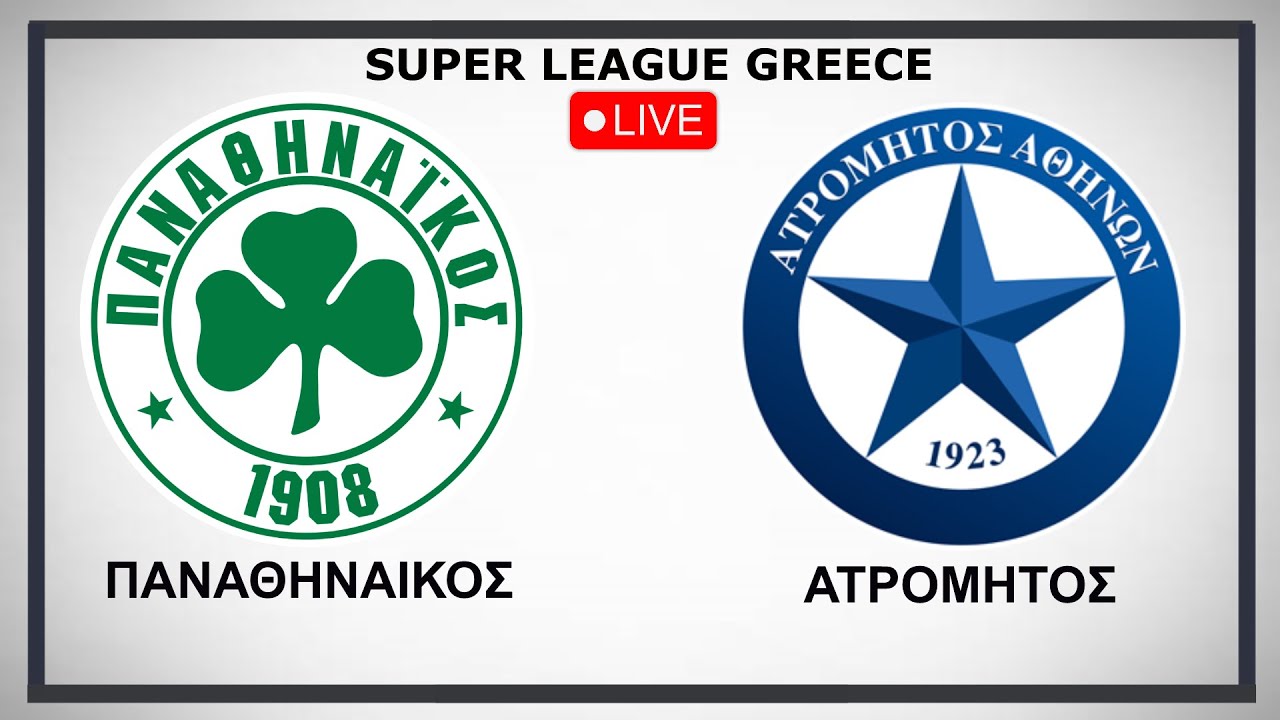 🔴 ΠΑΝΑΘΗΝΑΙΚΟΣ - ΑΤΡΟΜΗΤΟΣ (LIVE) 🔴 - YouTube
