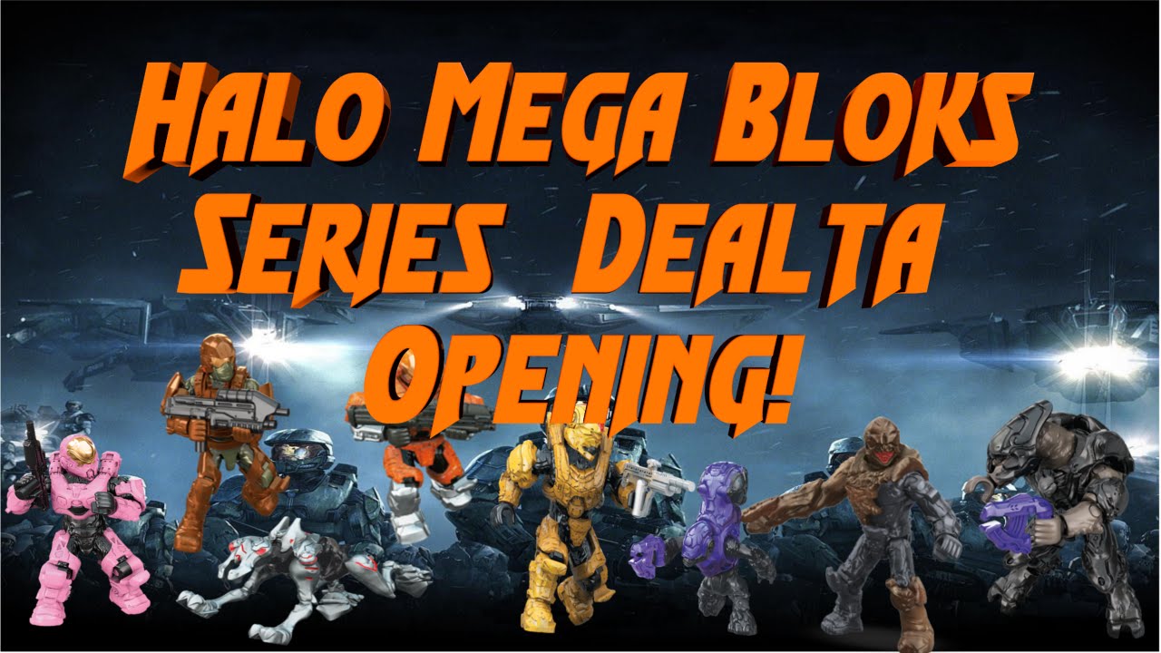 Halo Mega Bloks Series Delta Pack Opening! - YouTube