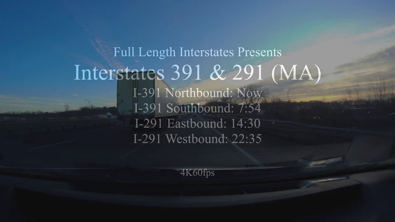 I-391 I-291 (MA) Full Length 4K60 - YouTube