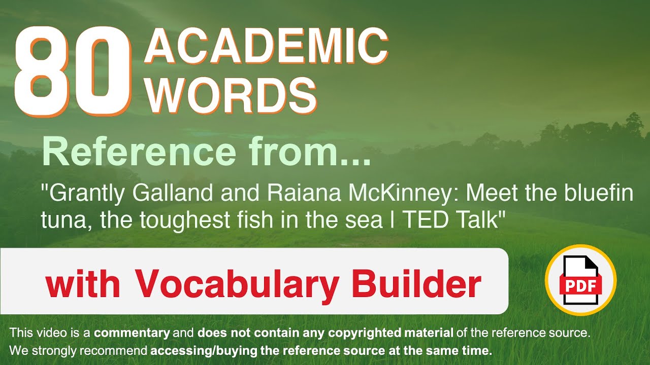 80 Academic Words Ref from "Meet the bluefin tuna, the toughest fish in ...