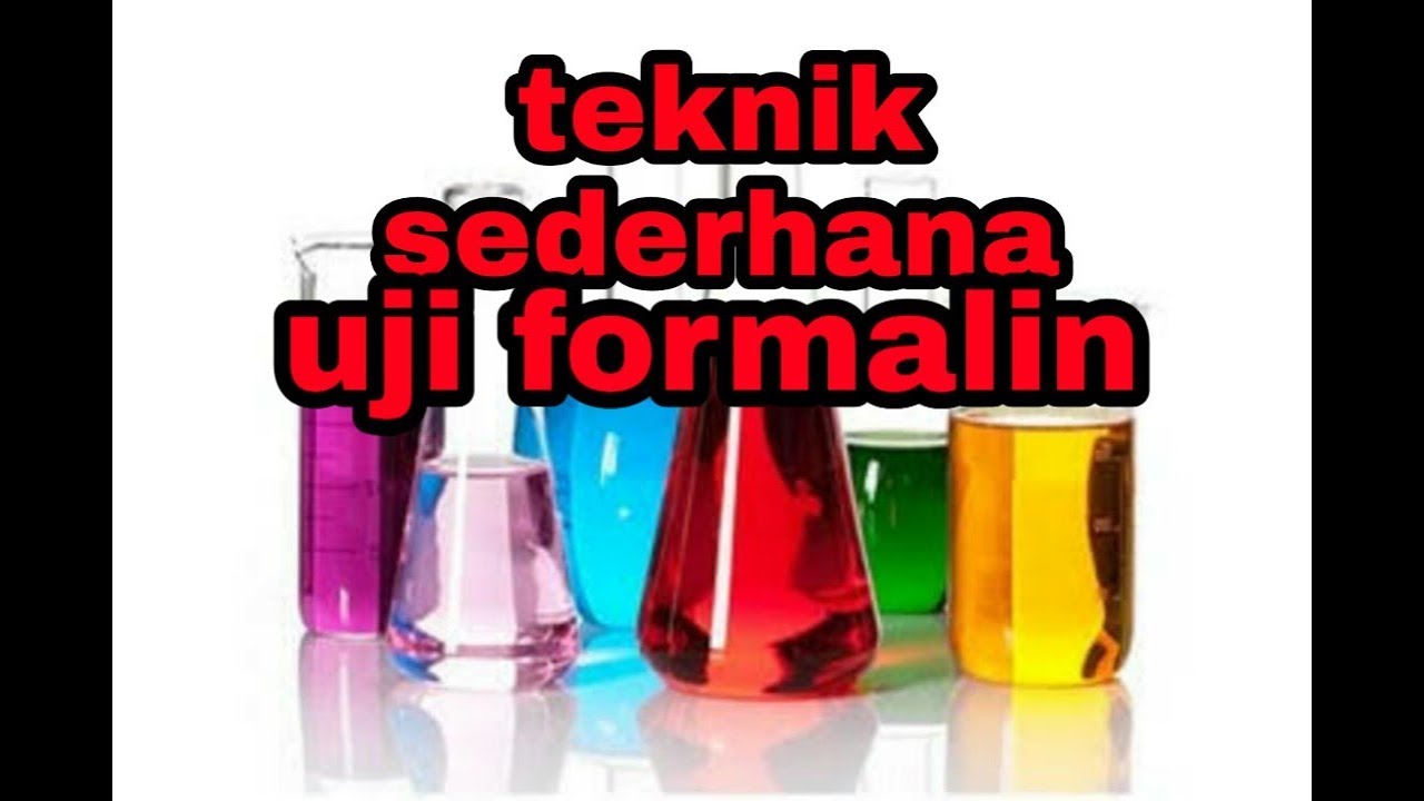 Uji Formalin || Mendeteksi kandungan formalin pada suatu zat - YouTube