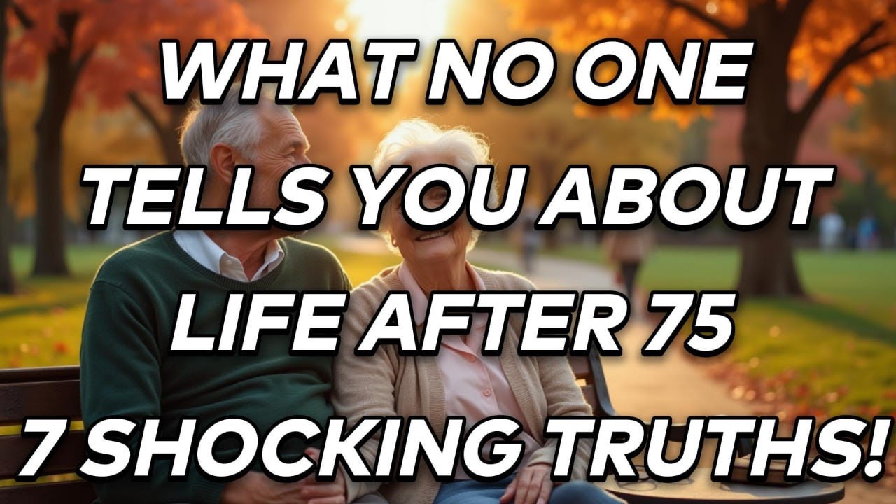 What No One Tells You About Life After 75 – 7 Shocking Truths! - YouTube