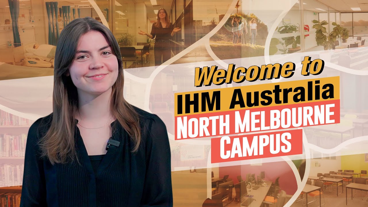 Explore IHM North Melbourne Campus – Your Future in Healthcare Starts ...