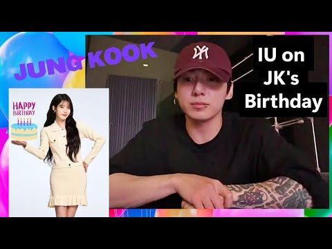 IU on JK's Birthday