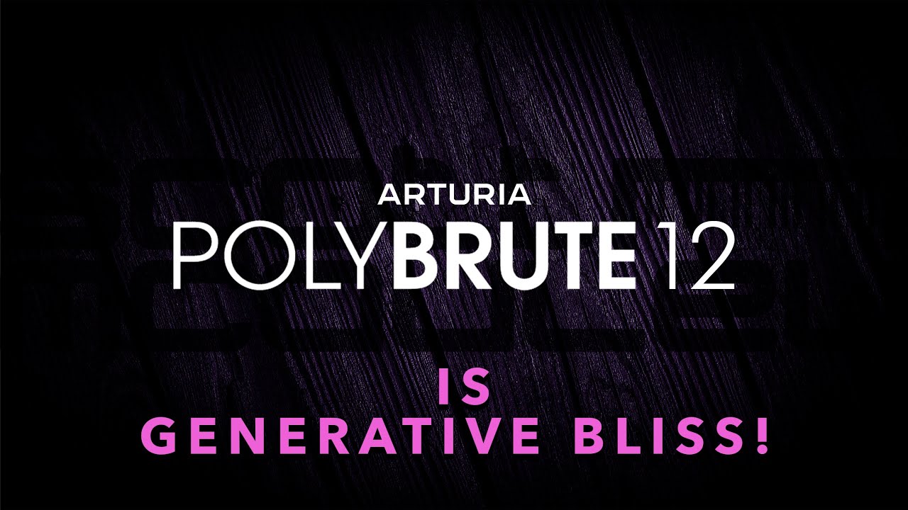 Arturia PolyBrute 12 - Generative Patch layered with OB6 Pad - YouTube