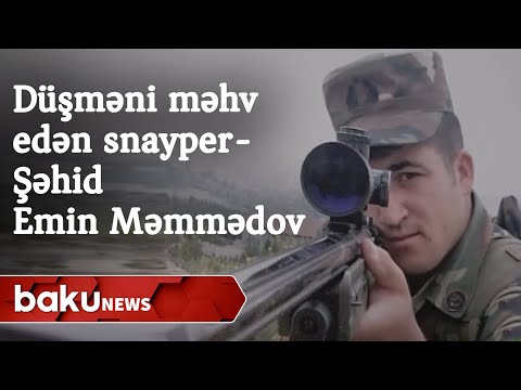 Dəqiq atəşlə düşməni məhv edən snayper – Şəhid Emin Məmmədov