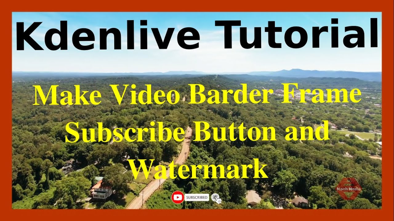 How To Create Video Frame Subscribe Button and Watermark In Kdenlive Tutorial - YouTube