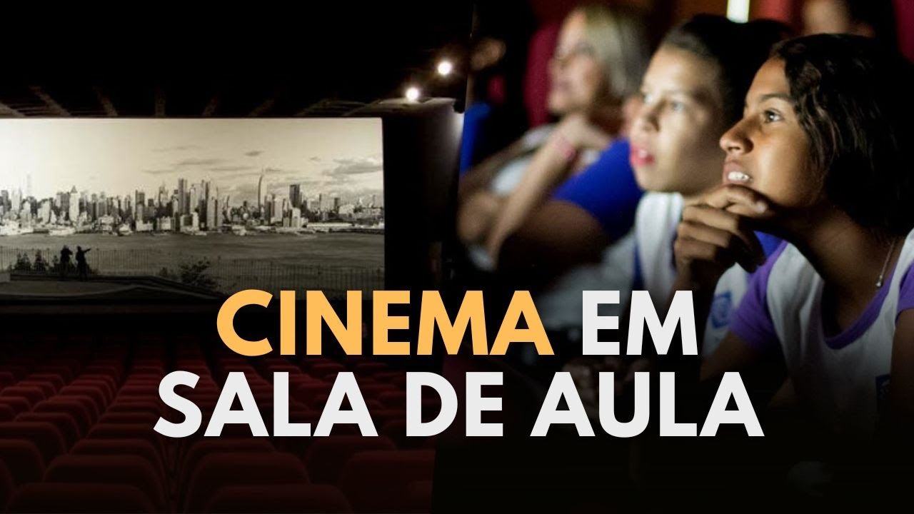 COMO UTILIZAR O CINEMA EM SALA DE AULA? - YouTube
