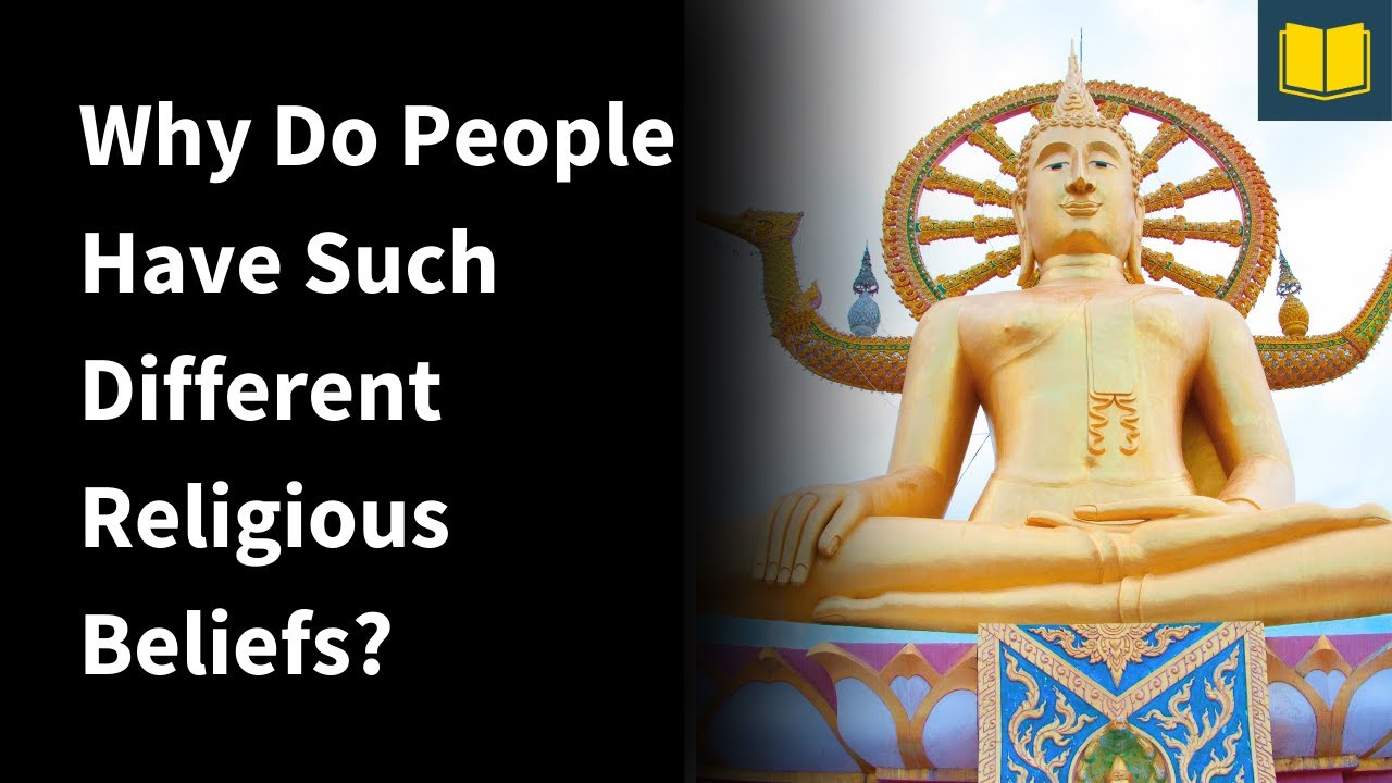 Why Do People Have Such Different Religious Beliefs? - YouTube