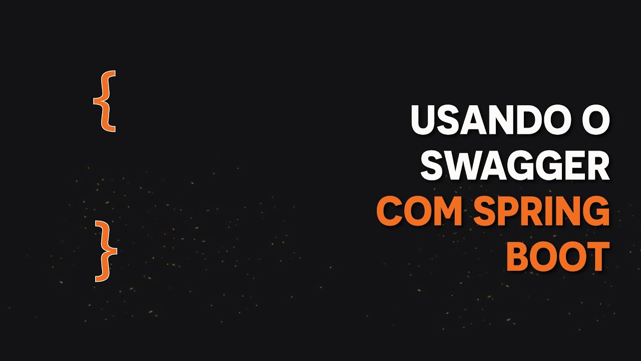 Como Usar E Configurar O Swagger Com Spring Boot E Java Youtube 5651