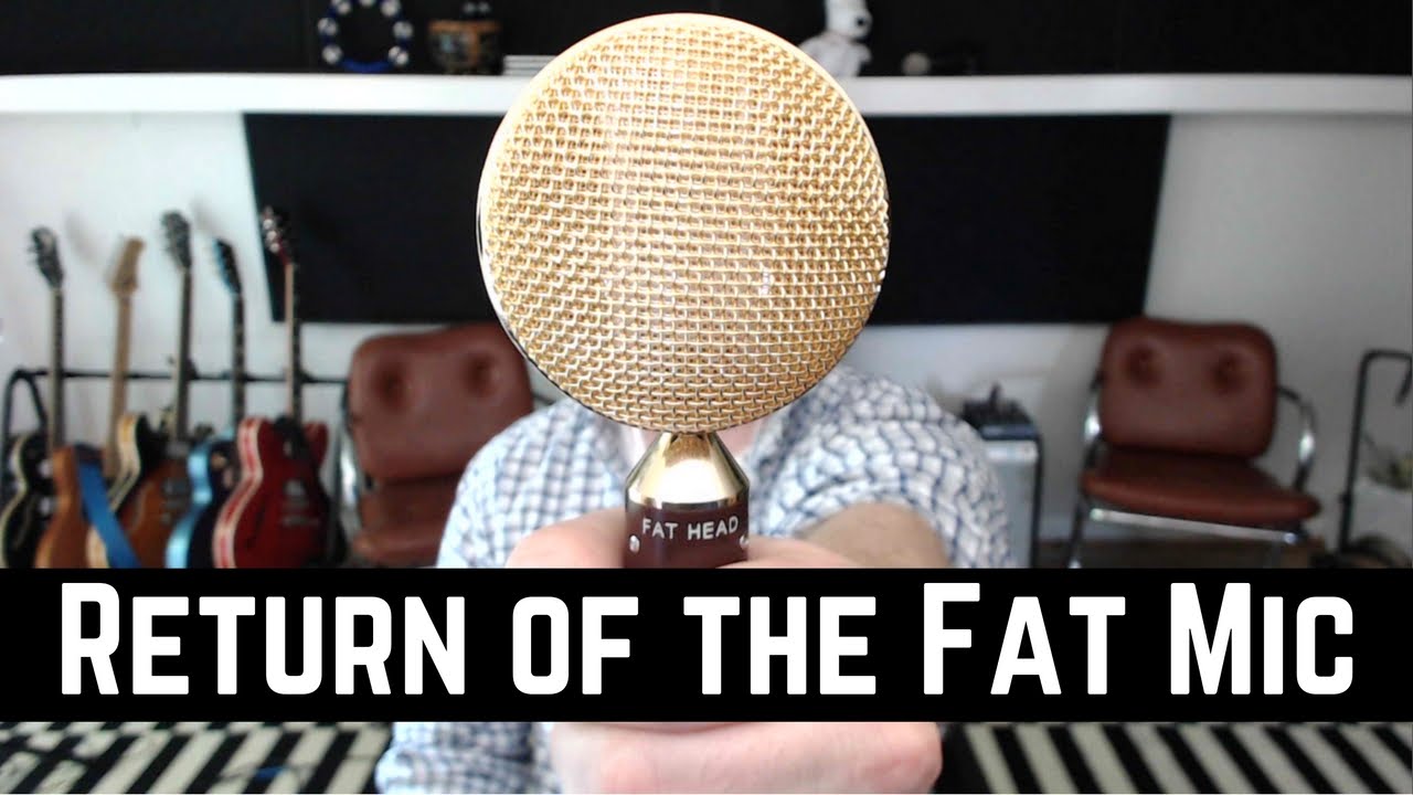 Return of the Fat Mic - YouTube