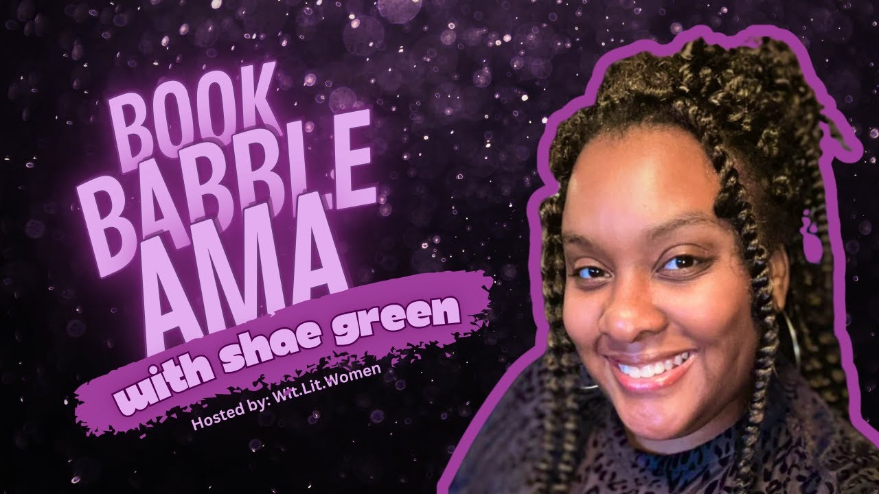 Book Babble Episode 1 AMA: Author Shae Green Breaks Into the Scene with ...