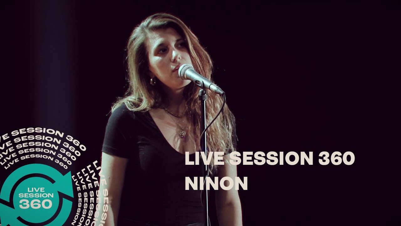 Live Session 360° - NINON - YouTube