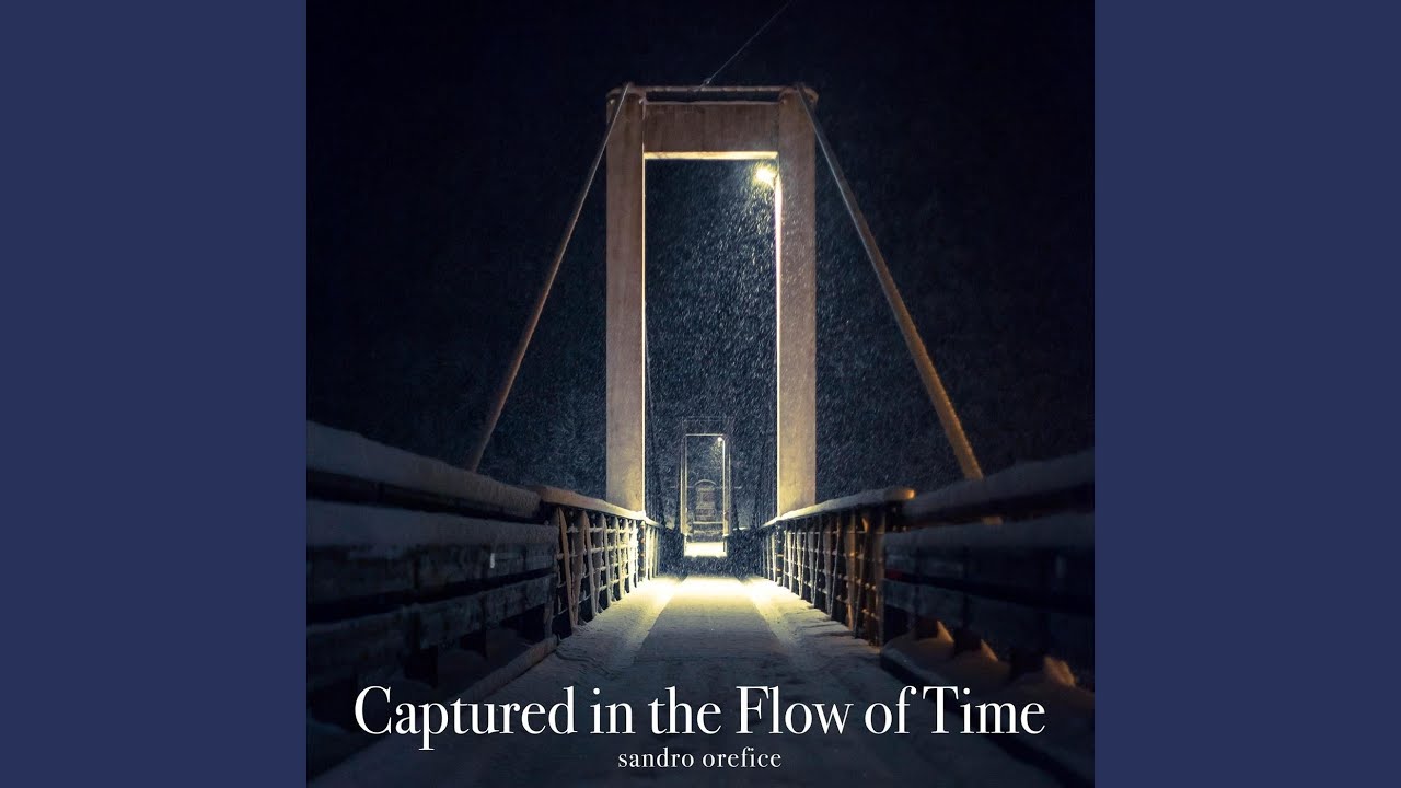 Captured in the Flow of Time - YouTube