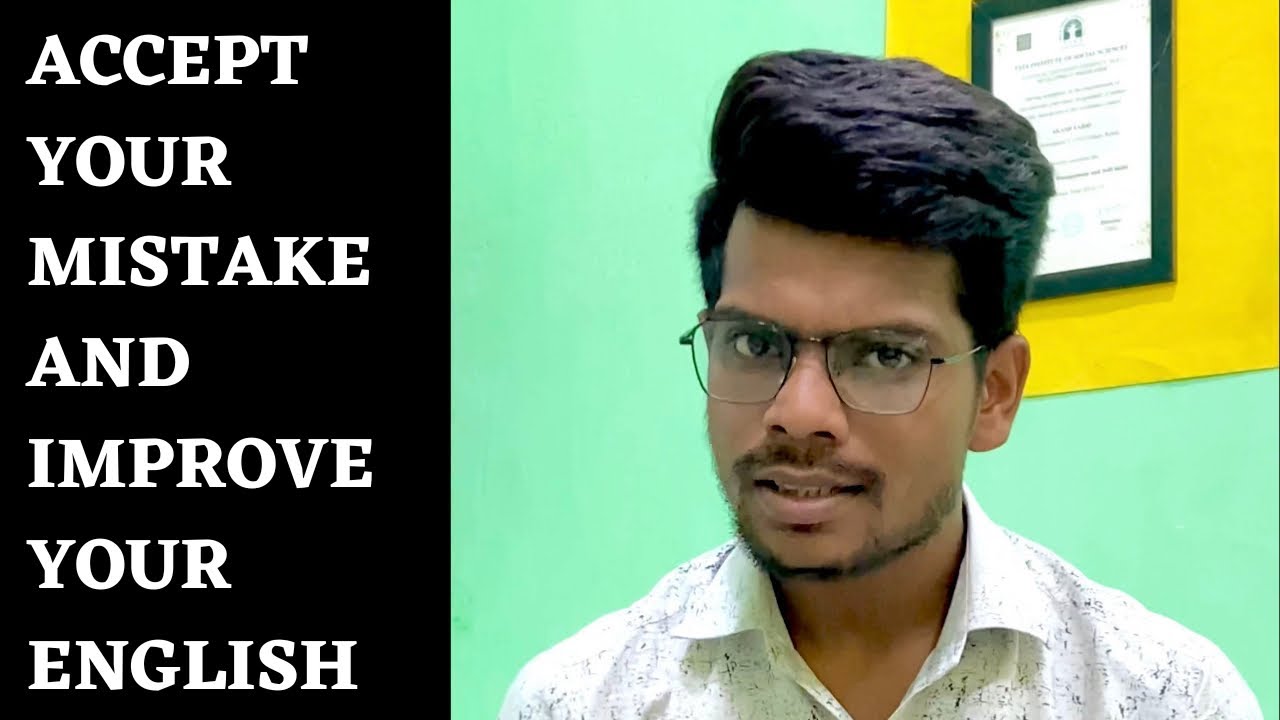 Accept Your Mistakes In English Language And Improve it. अपनी गलतियाँ ...