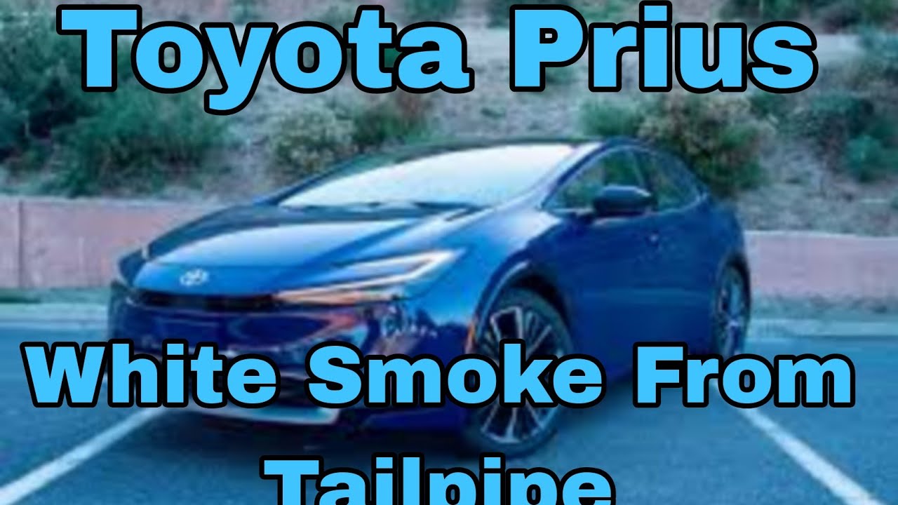 2017 Toyota Prius White Smoke from tailpipe - YouTube