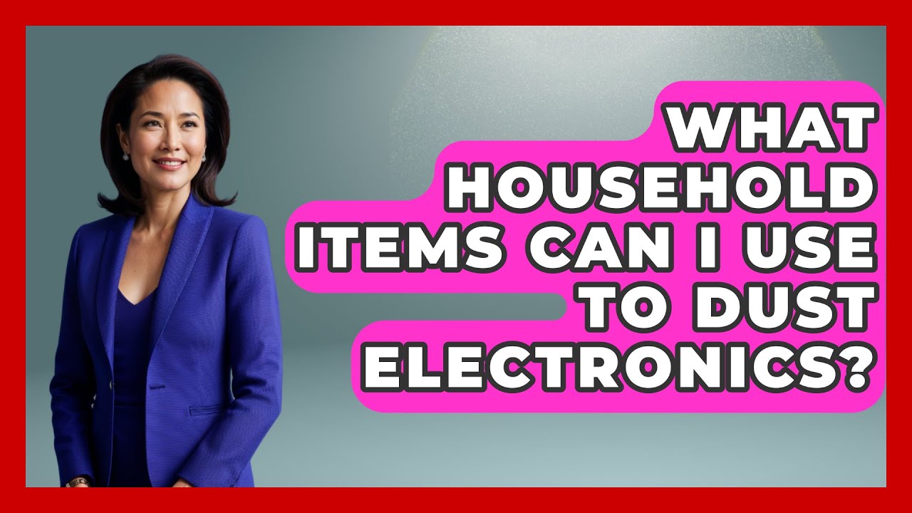 What Household Items Can I Use to Dust Electronics? | Ultimate Life ...