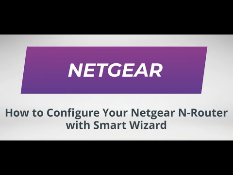 How To Configure Your Netgear N-Router with Smart Wizard - YouTube