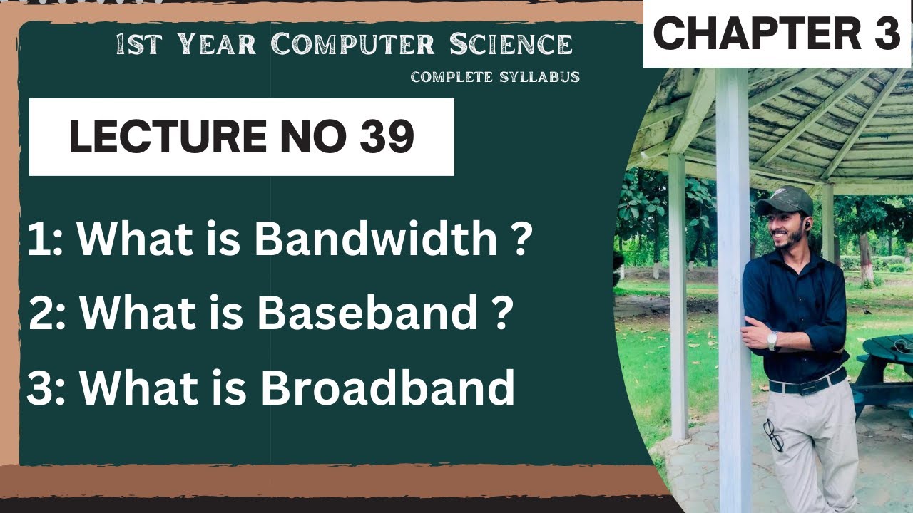 ICS Computer Science Class 11| Bandwidth vs Baseband vs Broadbrand ...