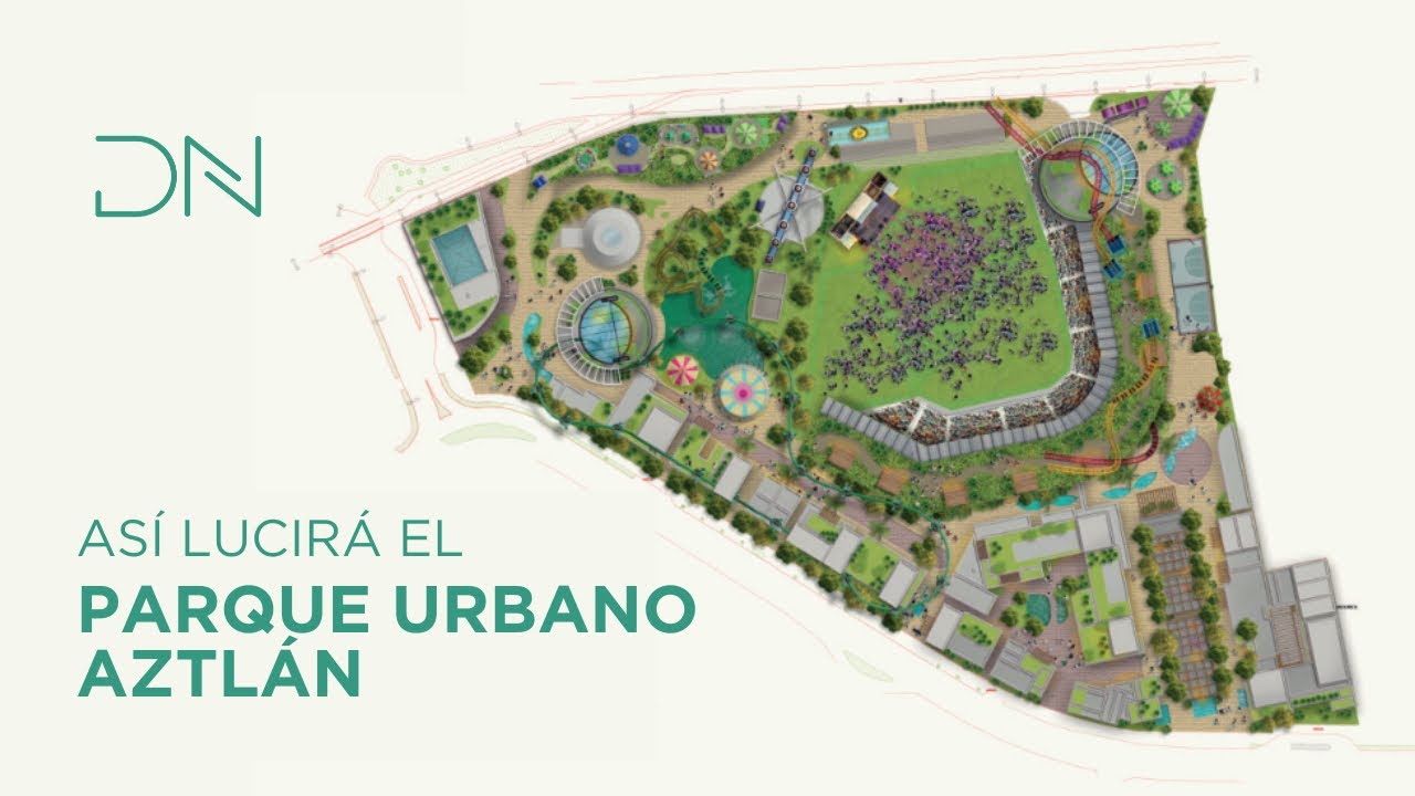 PARQUE URBANO AZTLÁN | Cuánto costará y cuándo abre - YouTube
