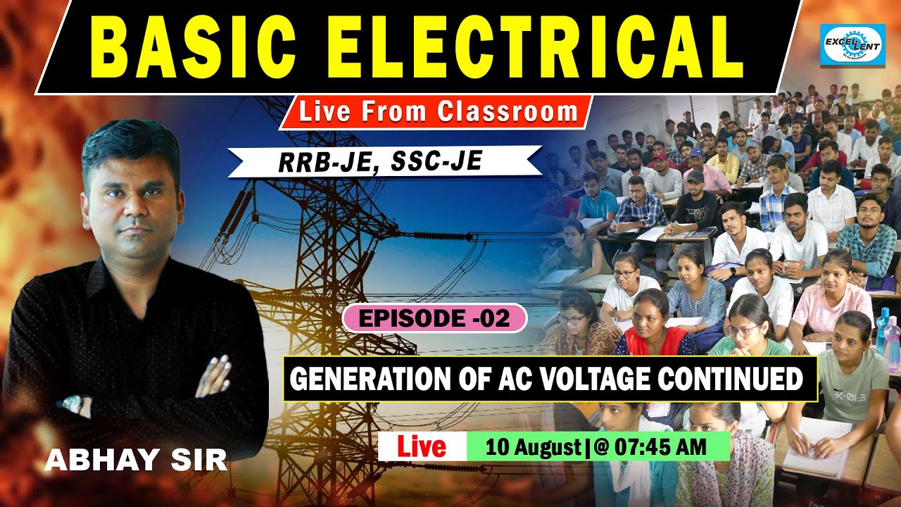 L02 || Generation of AC Voltage Continued || Basic Electrical || Live @ 07:45 AM - YouTube