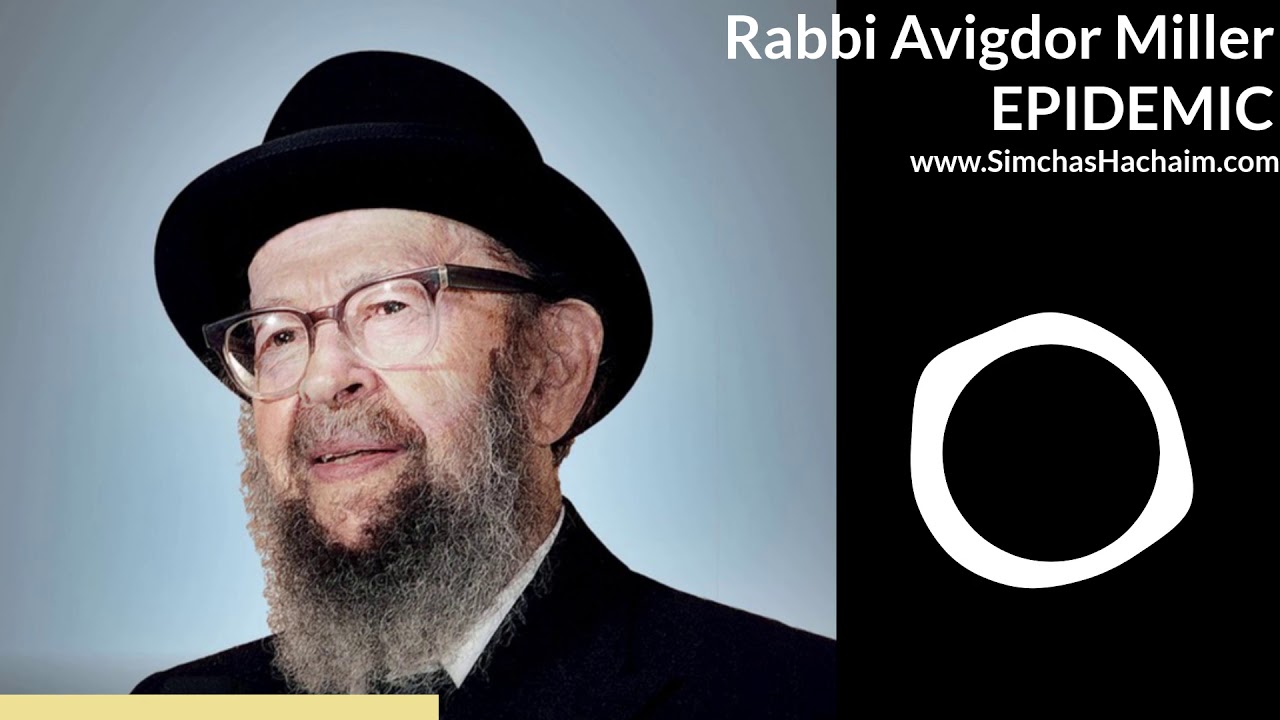 Epidemic | Rabbi Avigdor Miller - YouTube