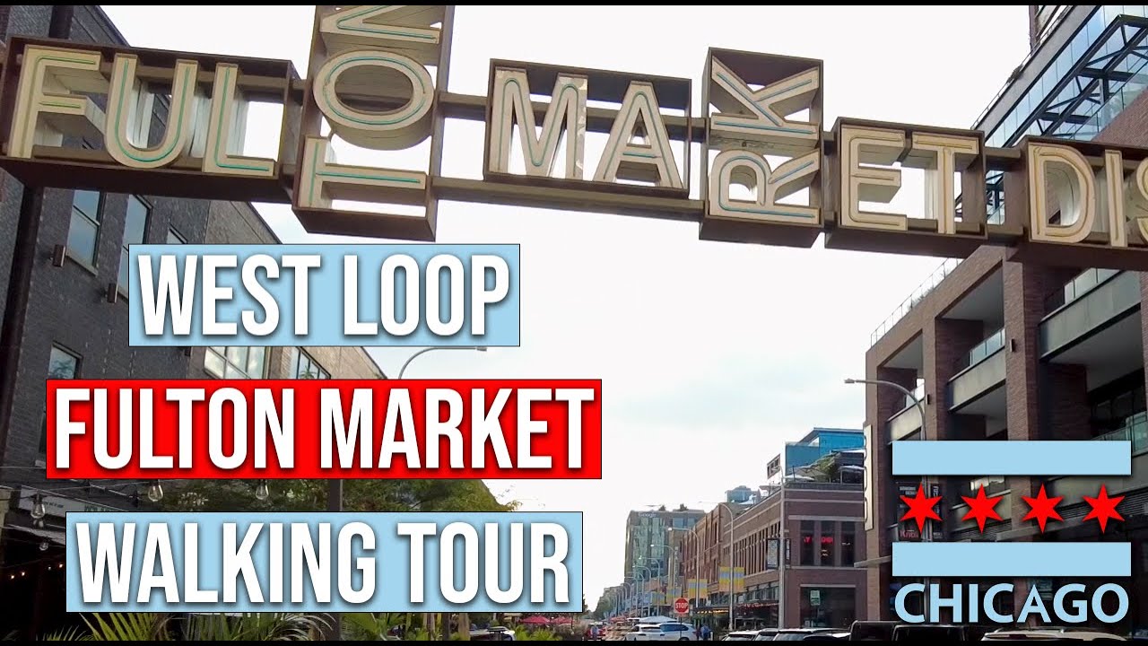 Chicago Walking Tour - Fulton Market in West Loop - 4K - YouTube