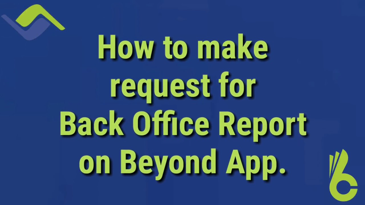 How to make request for Back Office Report on Beyond App - YouTube