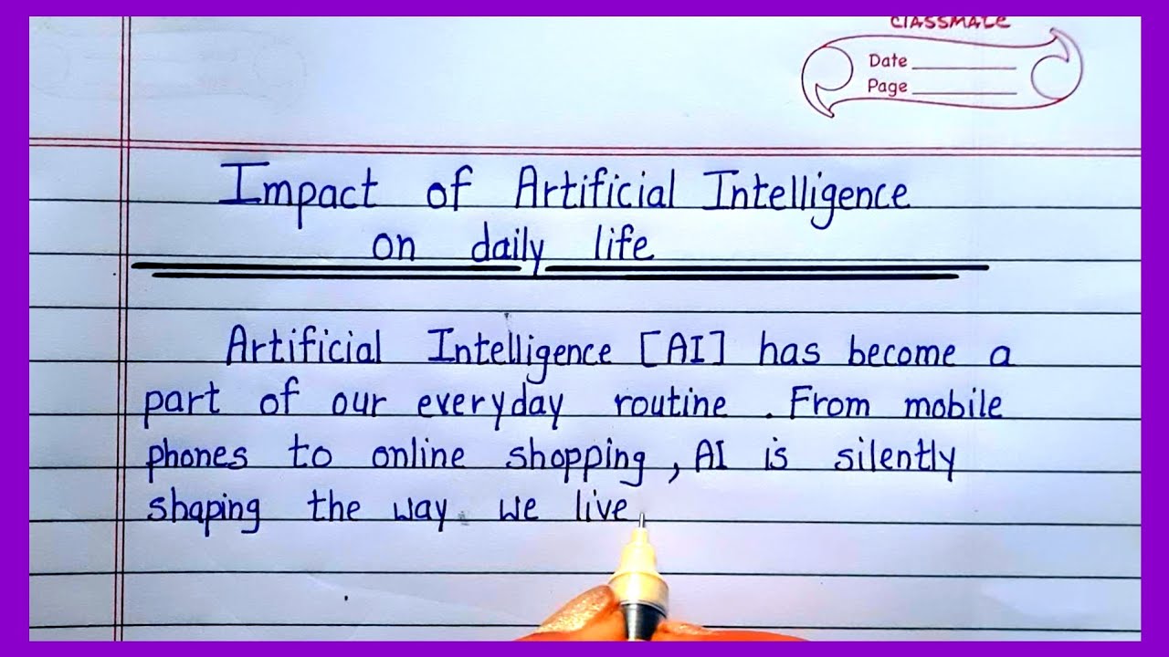 Impact of Artificial intelligence on daily life article writing for ...