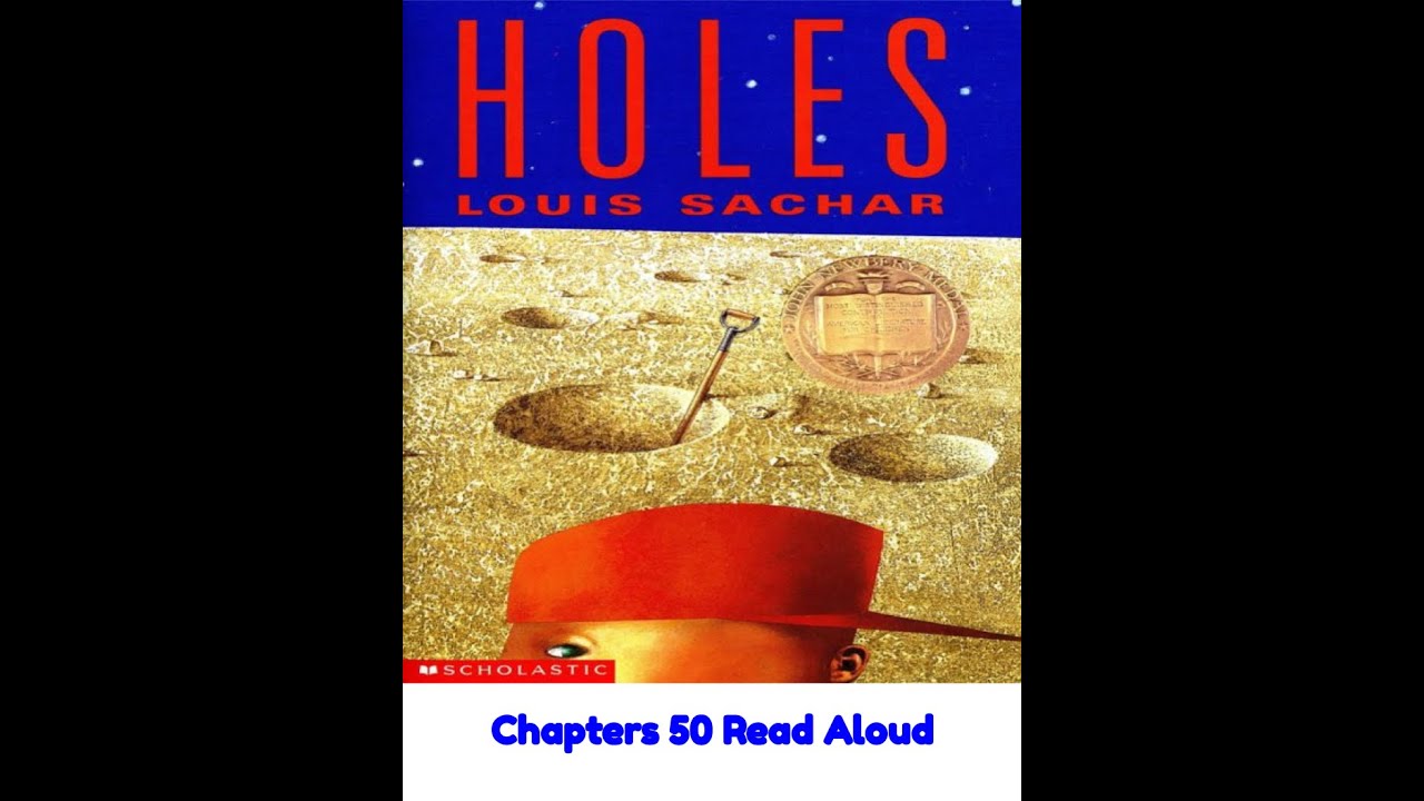 Holes Chapter 50 The Final Chapter! - YouTube