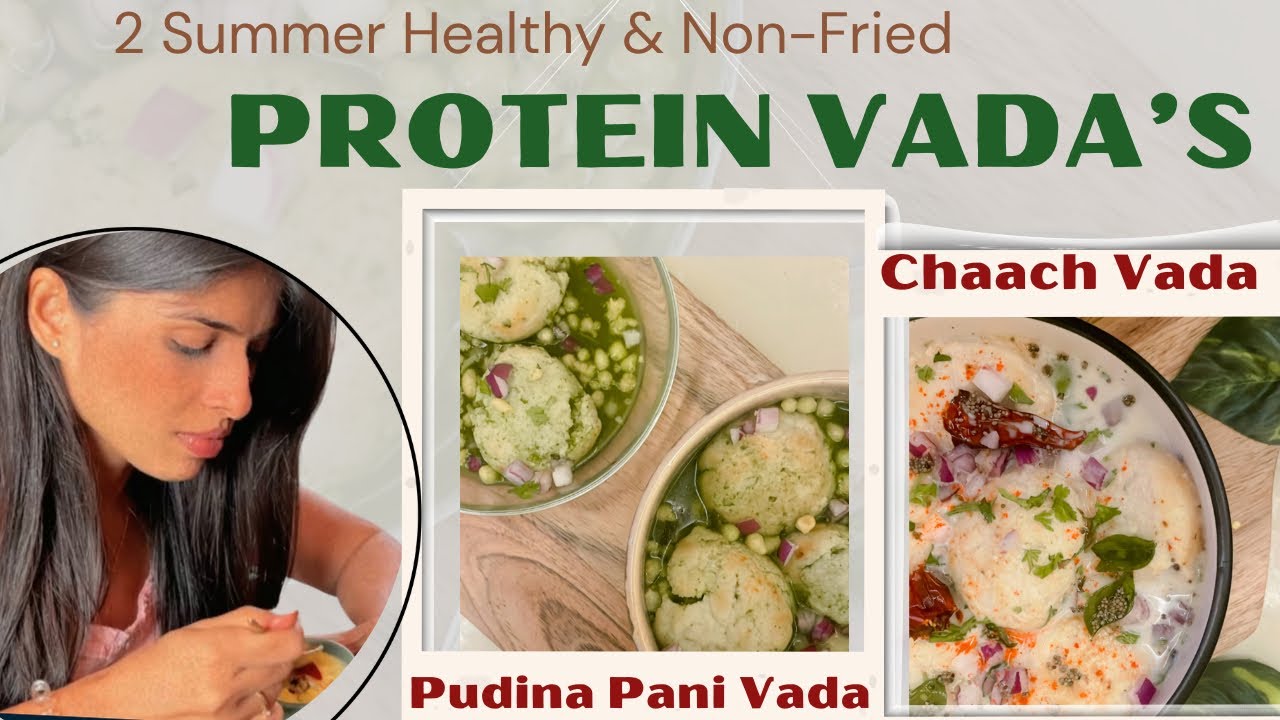 Protein Vada | Weightloss Vada | Dal Vada | Chaach Vada | Pudina Pani ...