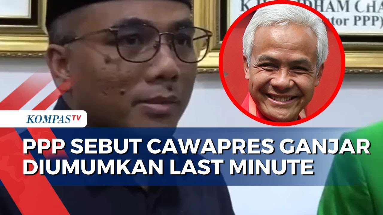 Nama Cawapres Ganjar Diumumkan Last Minute, PPP: Kita Optimistis ...