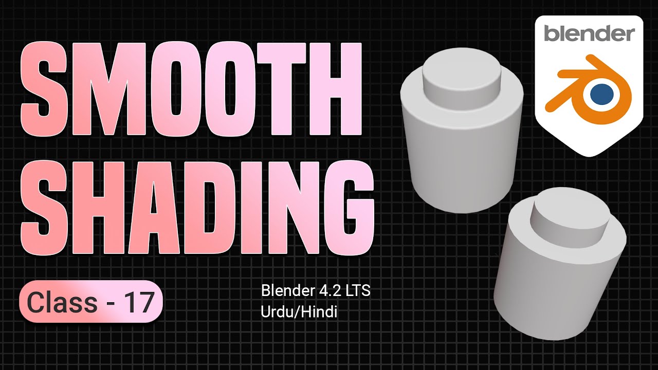Shade Smooth, Auto Smooth & Bevel for Realistic Edges - Class 17 ...